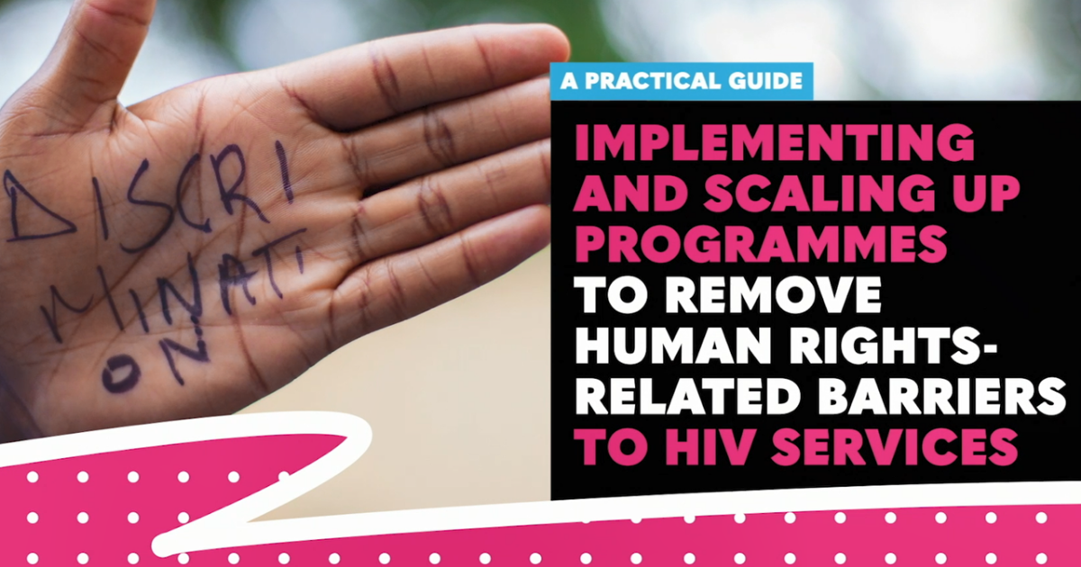 Implementing and scaling up programmes to remove human rights-related ...