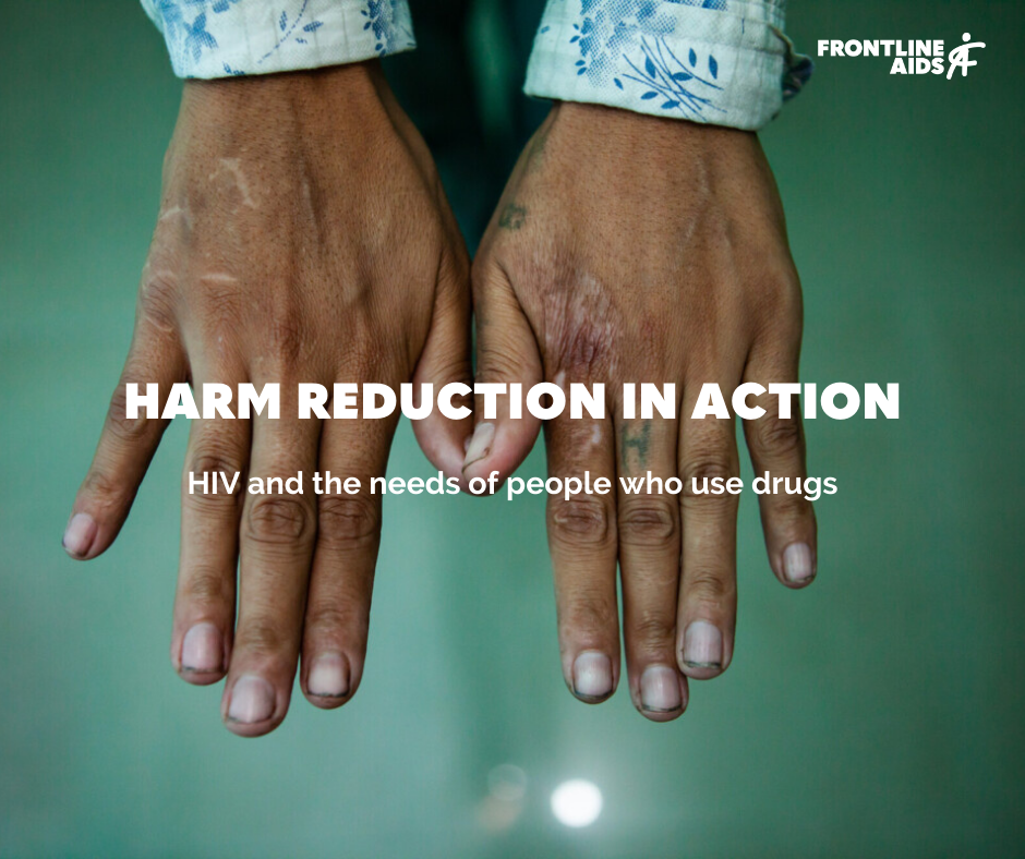 Harm reduction in action - Frontline AIDS : Frontline AIDS