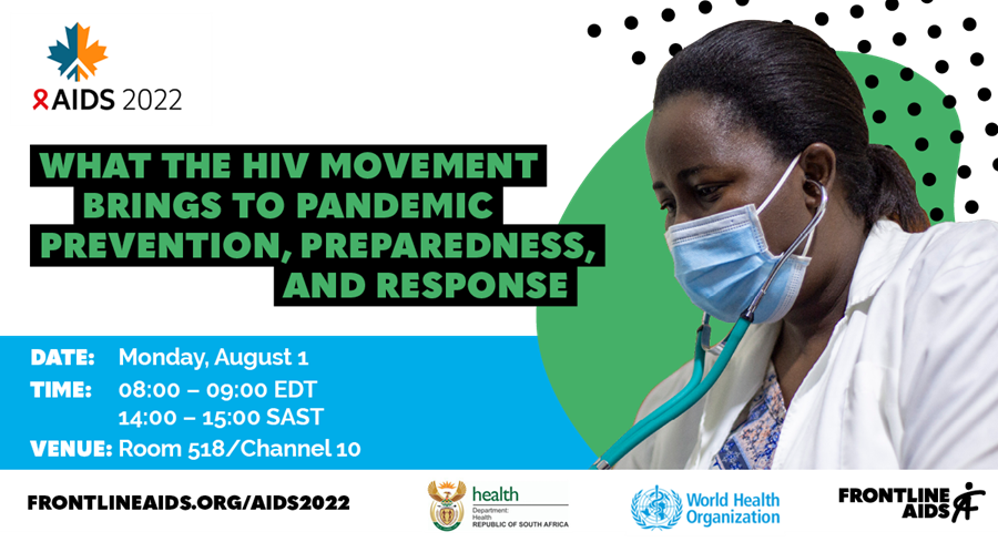 AIDS 2022: What the HIV movement brings to pandemic prevention ...